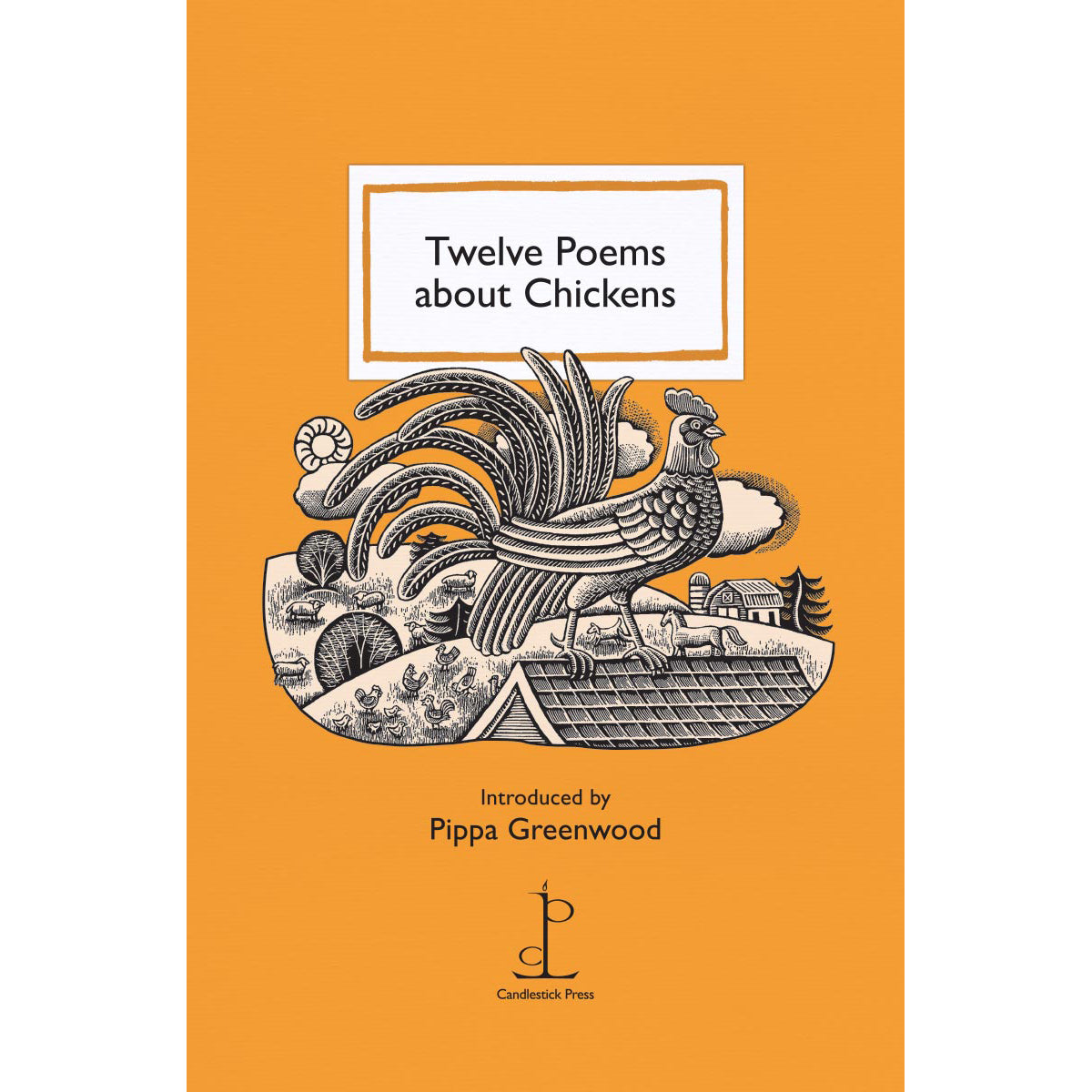 Twelve Poems about Chickens – Atelier Beside the Sea